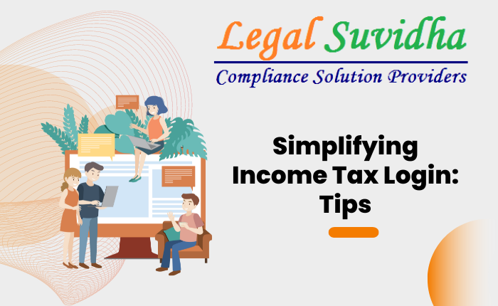 Income Tax Login made easy: Tips