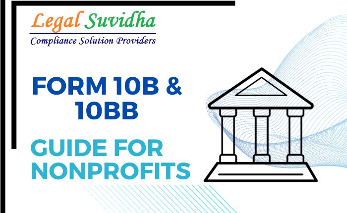Form 10B & 10BB Guide for Nonprofits