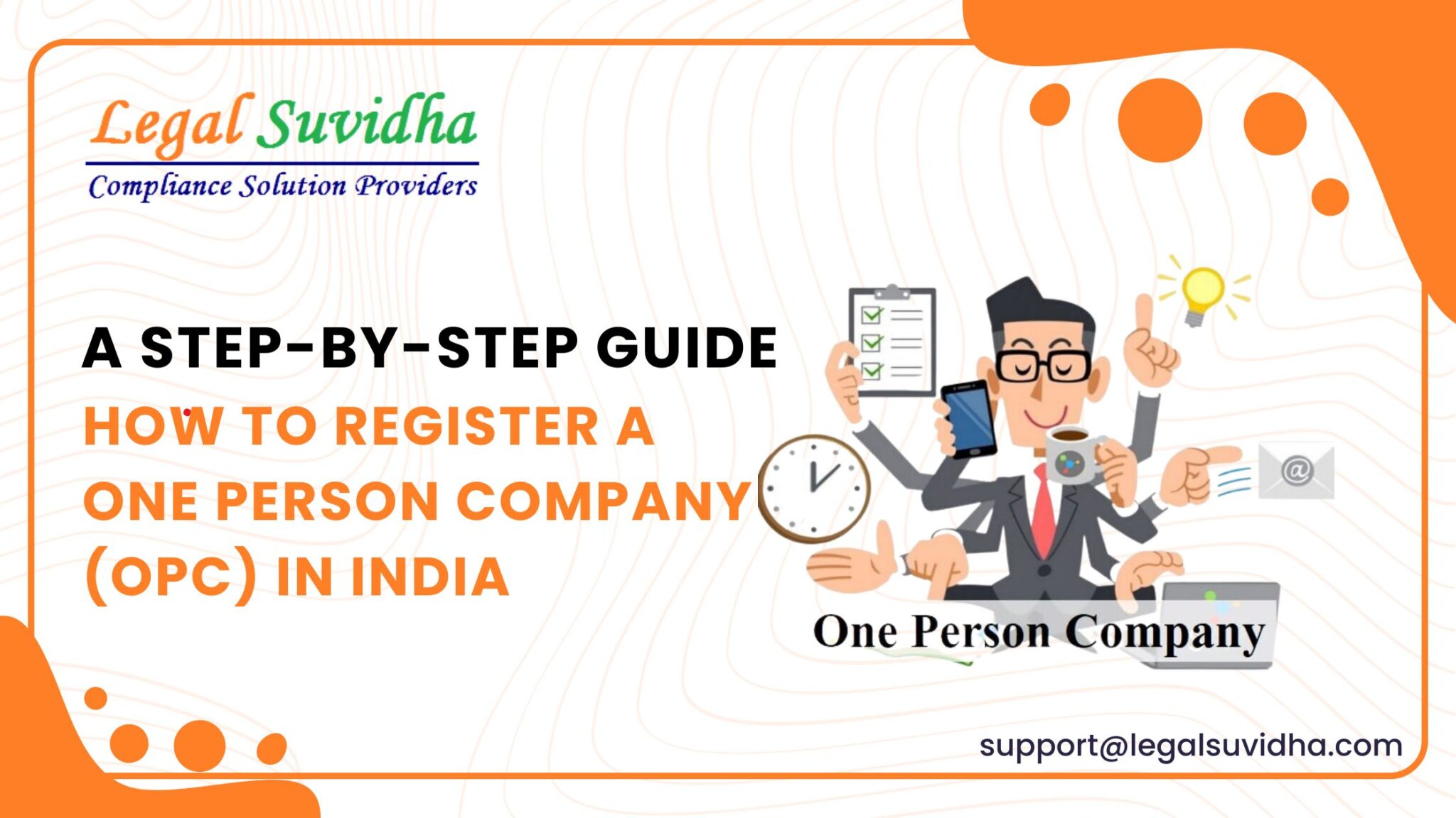 How to Register a One Person Company (OPC) in India: A Step-by-Step Guide